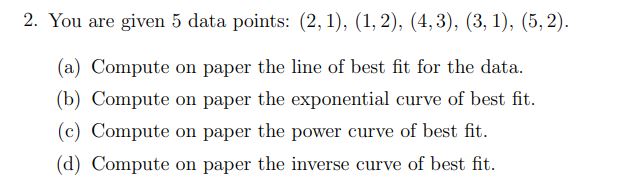 You are given 5 ﻿data points: | Chegg.com