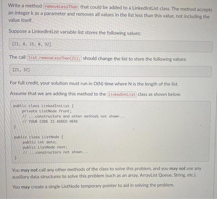 Solved Write A Method Removeless Than That Could Be Added To 5986