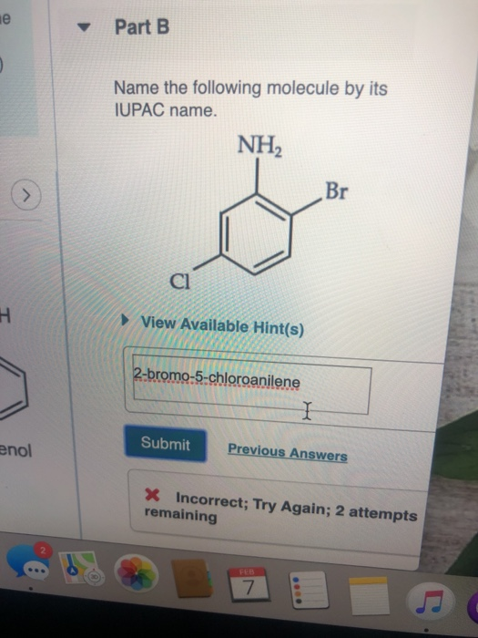 Solved Part B Name the following molecule by its IUPAC name. | Chegg.com