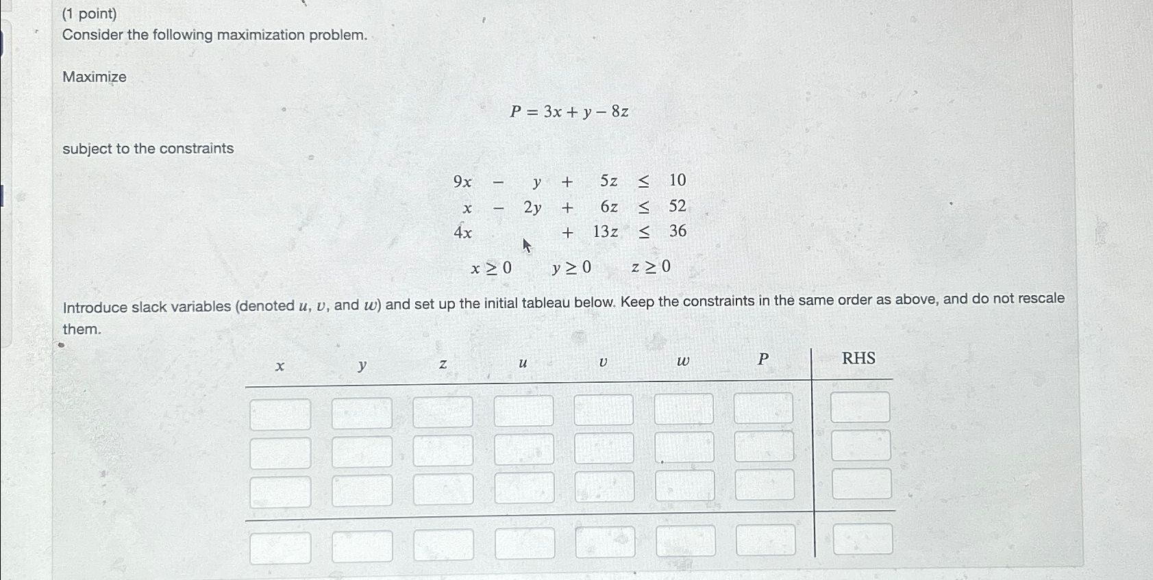1 ﻿point Consider The Following Maximization