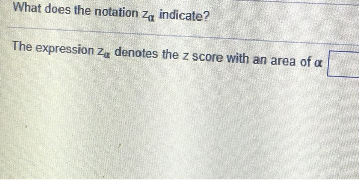 Solved What does the notation Za indicate? The expression zu | Chegg.com
