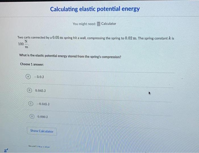 Solved Calculating elastic potential energy You might need: | Chegg.com