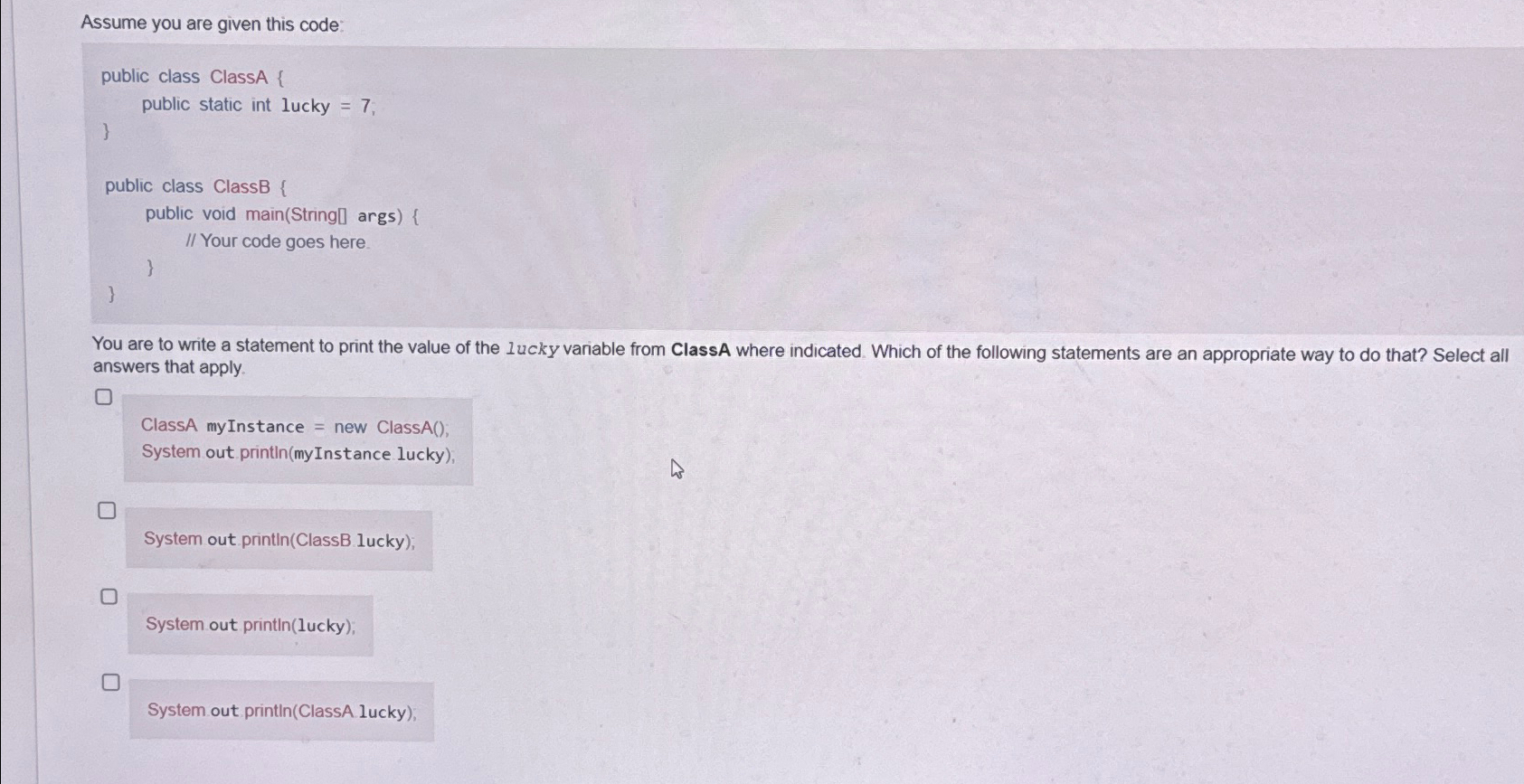 Solved Assume you are given this codepublic class ClassA | Chegg.com