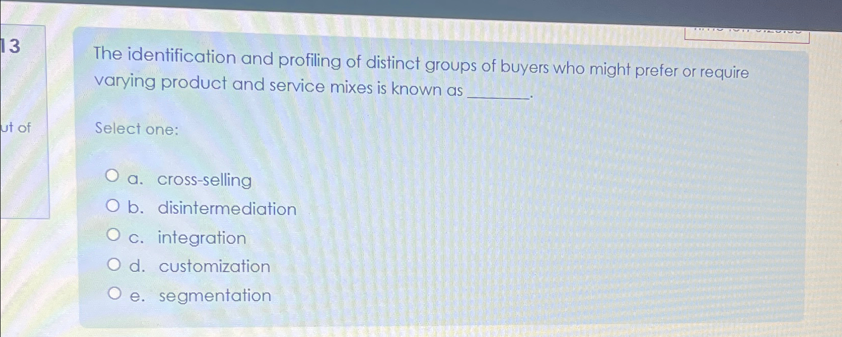 Solved 13The identification and profiling of distinct groups | Chegg.com