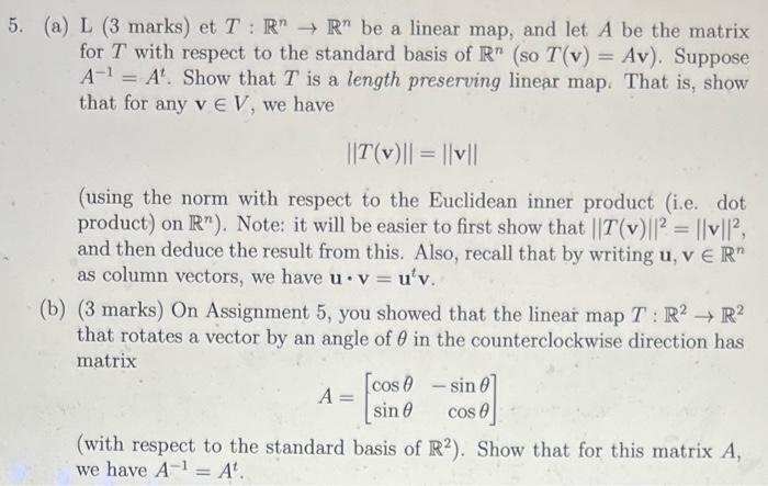 Solved (a) L ( 3 marks) et T:Rn→Rn be a linear map, and let | Chegg.com