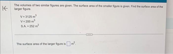 Solved The volumes of two similar figures are given. The | Chegg.com