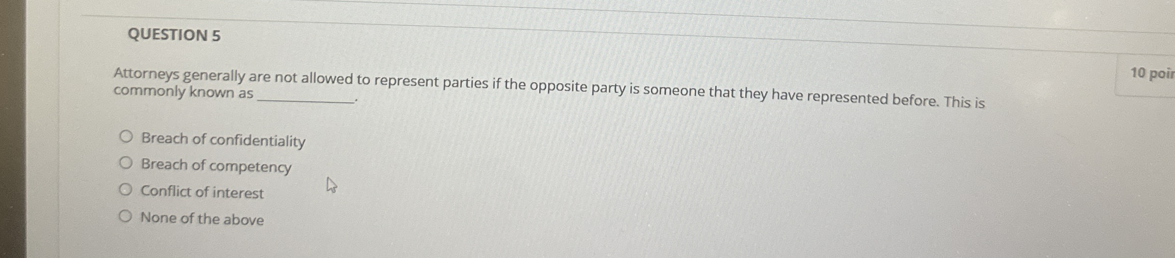 Solved QUESTION 5Attorneys generally are not allowed to | Chegg.com