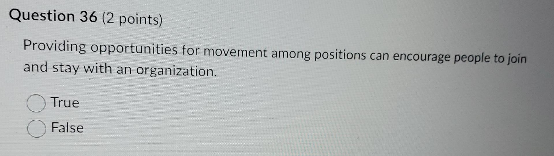 Solved Question 36 (2 ﻿points)Providing opportunities for | Chegg.com