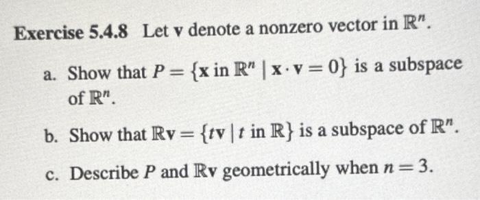 Solved Exercise 5.4.8 Let v denote a nonzero vector in Rn. | Chegg.com
