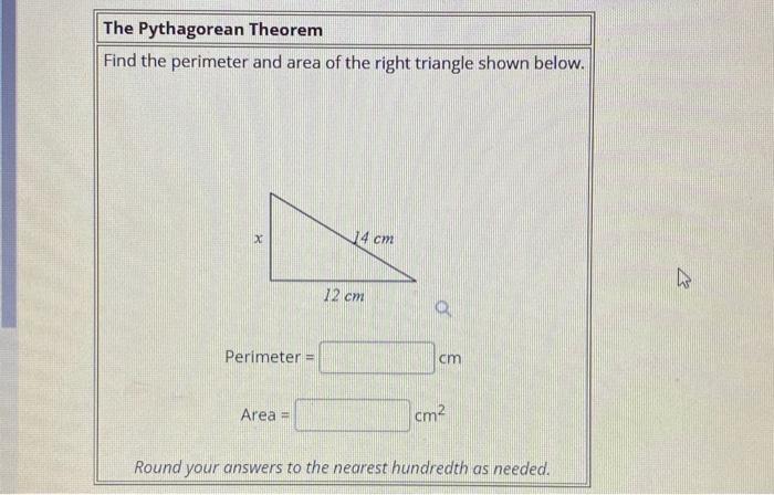 Solved Find the perimeter and area of the right triangle | Chegg.com