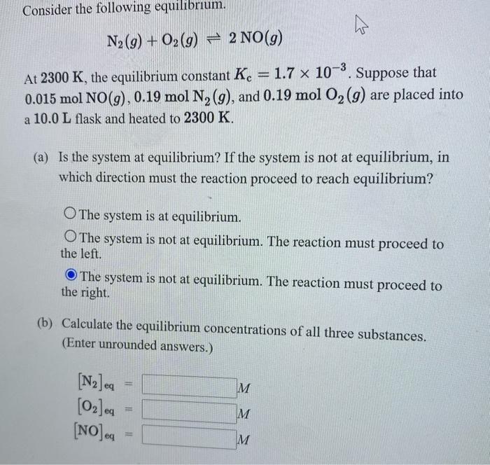 Solved Consider the following equilibrium. N2(g) + O2(g) = 2 | Chegg.com