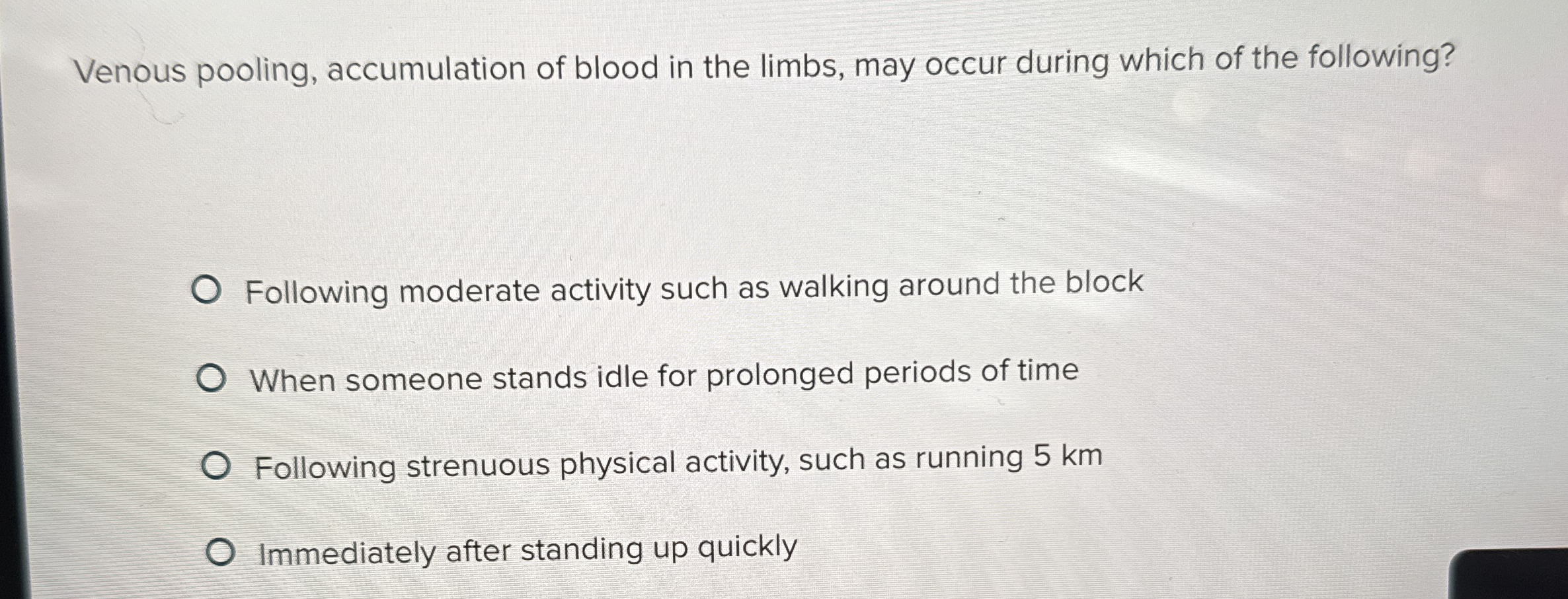 Solved Venous pooling, accumulation of blood in the limbs, | Chegg.com
