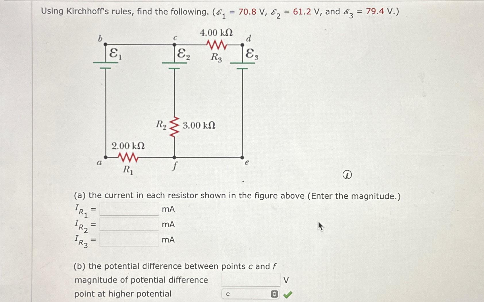 Solved Using Kirchhoff's rules, find the following. , ﻿and | Chegg.com