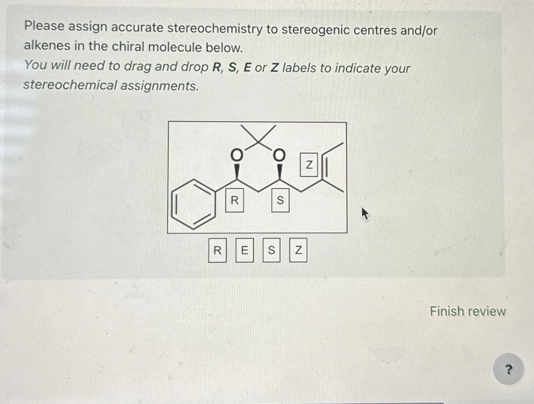 Solved Please assign accurate stereochemistry to stereogenic | Chegg.com