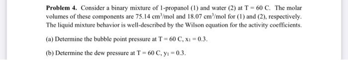 Solved Problem 4. Consider a binary mixture of 1-propanol | Chegg.com