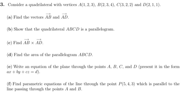 Solved 3. Consider a quadrilateral with vertices A(1,2,3), | Chegg.com
