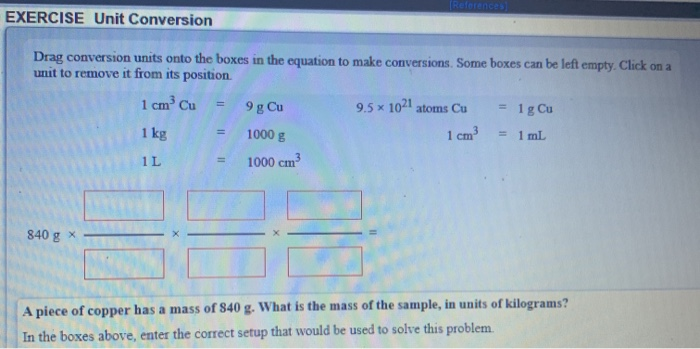 Solved [References EXERCISE Unit Conversion Drag conversion | Chegg.com Solved [References EXERCISE Unit Conversion Drag conversion | Chegg.com