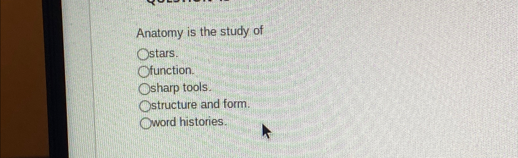 Solved Anatomy is the study ofOstars.function.sharp | Chegg.com