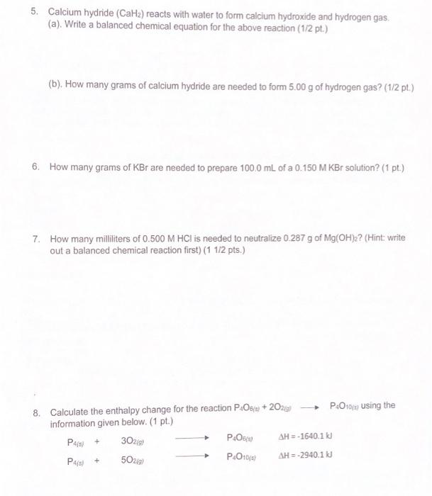 Solved 5. Calcium hydride (CaH2) reacts with water to form | Chegg.com