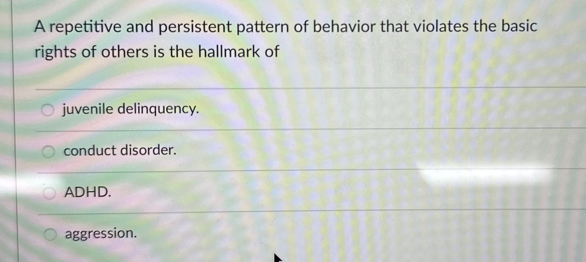 Solved A repetitive and persistent pattern of behavior that | Chegg.com