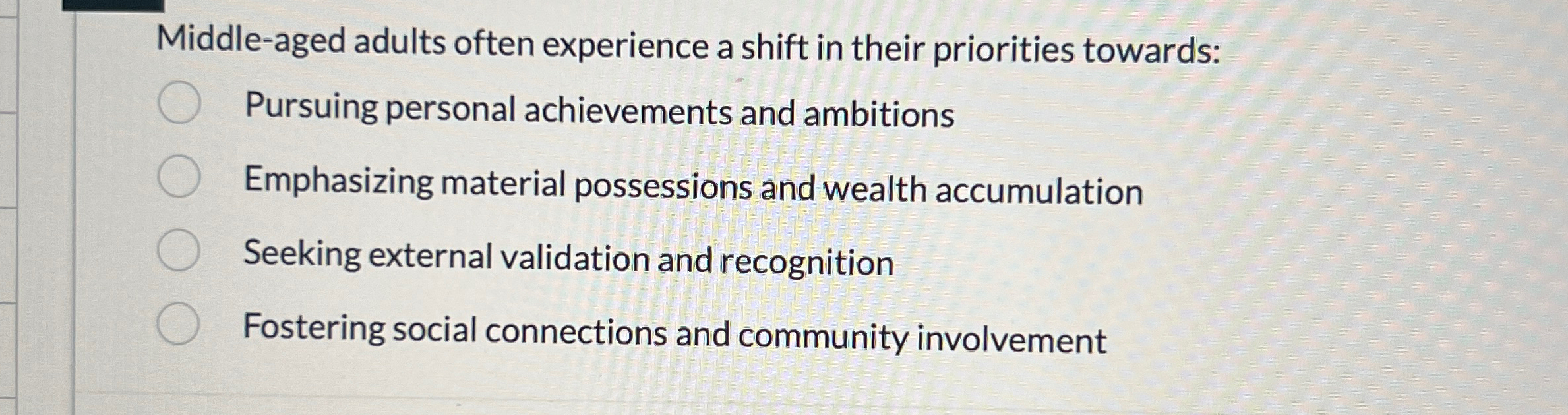 Solved Middle-aged adults often experience a shift in their | Chegg.com