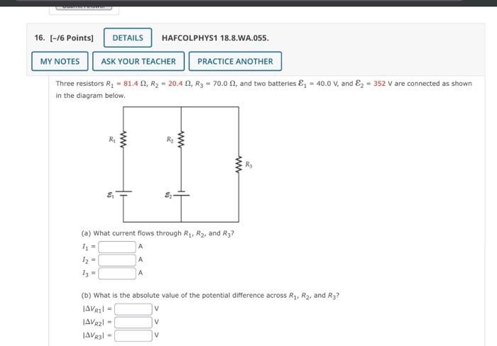 Solved Three resistors R1=81.4Ω,R2=20.4Ω,R3=70.0Ω, and two | Chegg.com