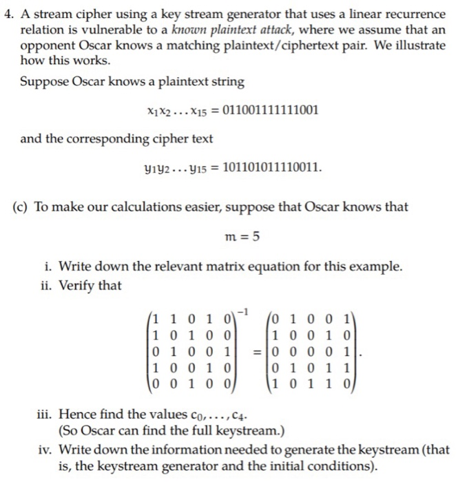 Solved 4. A stream cipher using a key stream generator that | Chegg.com