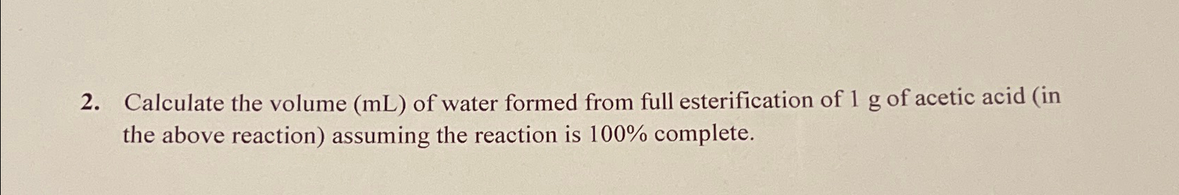 Solved Calculate the volume (mL) ﻿of water formed from full | Chegg.com