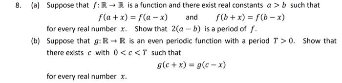 Solved (a) Suppose that f:R→R is a function and there exist | Chegg.com