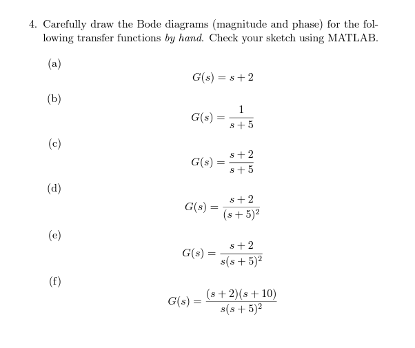Solved Carefully draw the Bode diagrams (magnitude and | Chegg.com