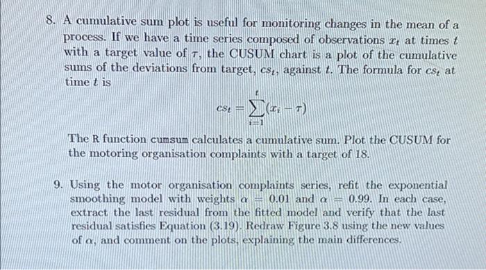 Solved A cumulative sum plot is useful for monitoring | Chegg.com