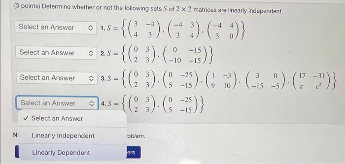 Solved (3 points) Determine whether or not the following | Chegg.com