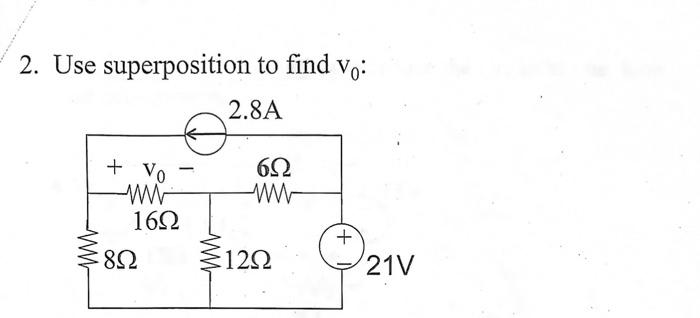 Solved 2. Use superposition to find v0 : | Chegg.com