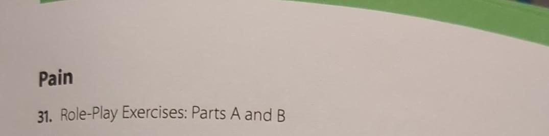 Solved Pain31. ﻿Role-Play Exercises: Parts A and B | Chegg.com