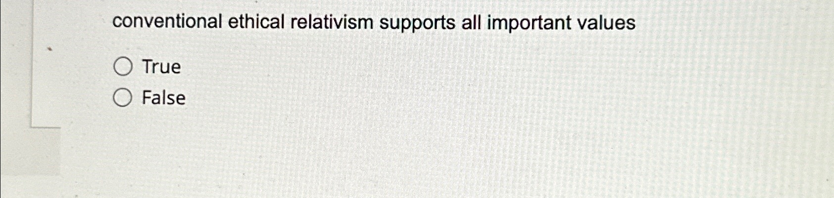 Solved conventional ethical relativism supports all | Chegg.com