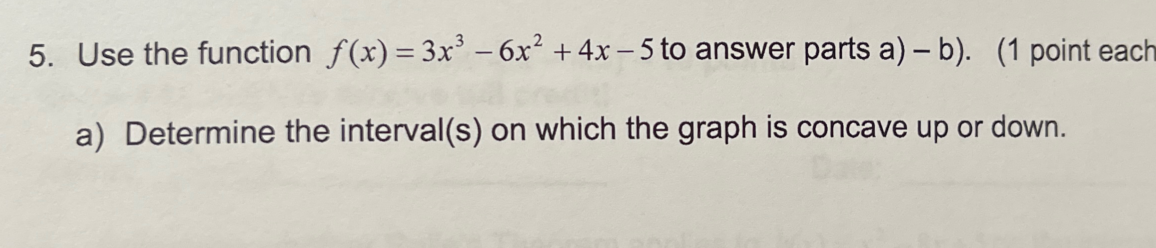 Solved Use the function f(x)=3x3-6x2+4x-5 ﻿to answer parts | Chegg.com