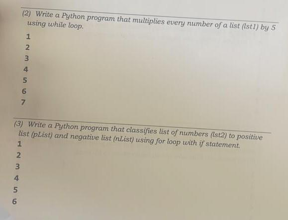 Solved 2 Write A Python Program That Multiplies Every