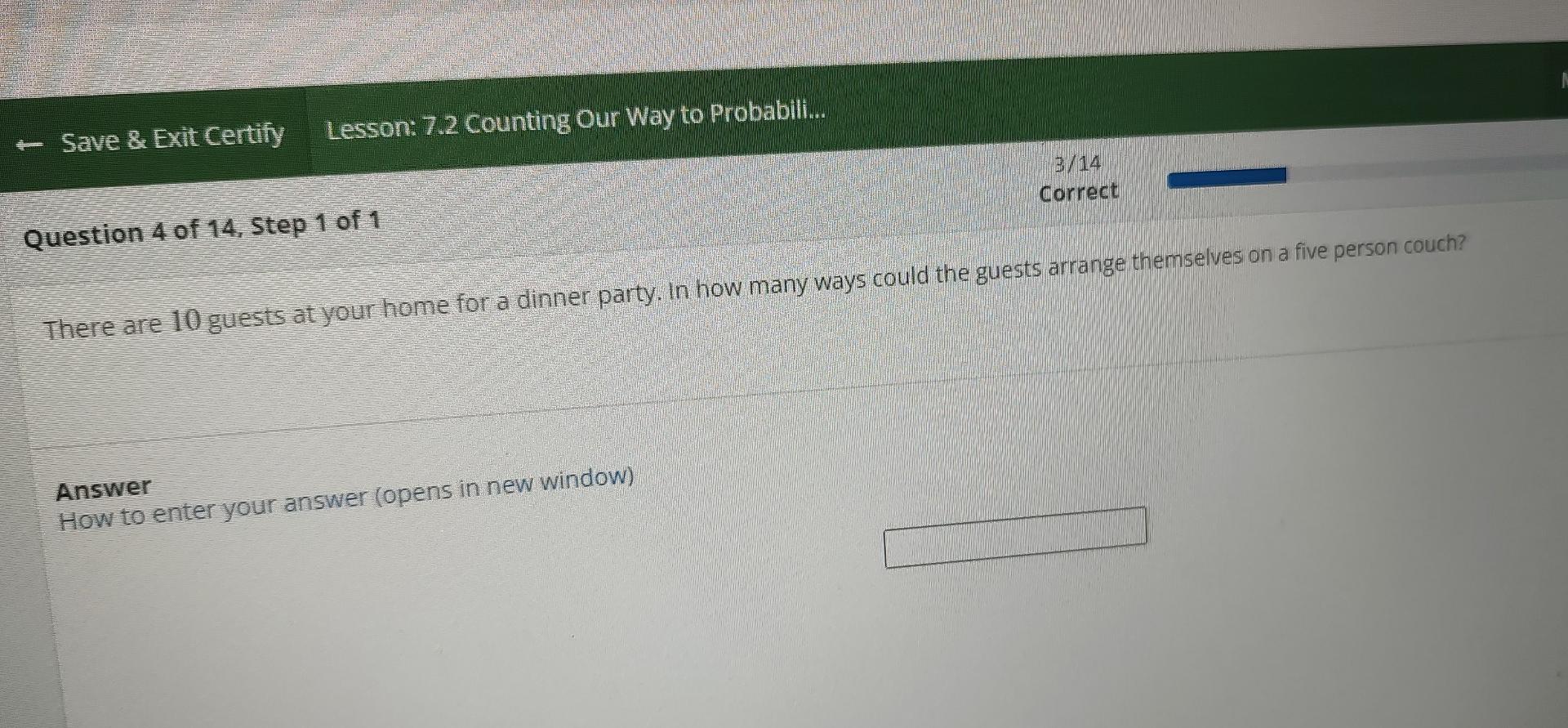 Solved - Save & Exit Certify Lesson: 7.2 Counting Our Way to | Chegg.com