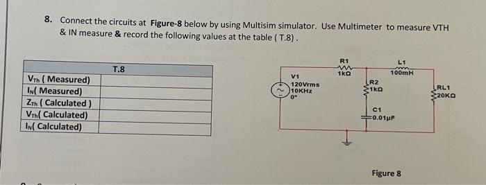 Solved 8. Connect the circuits at Figure-8 below by using | Chegg.com