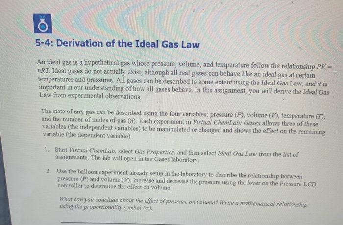 5-4: Derivation of the Ideal Gas Law An ideal gas is | Chegg.com