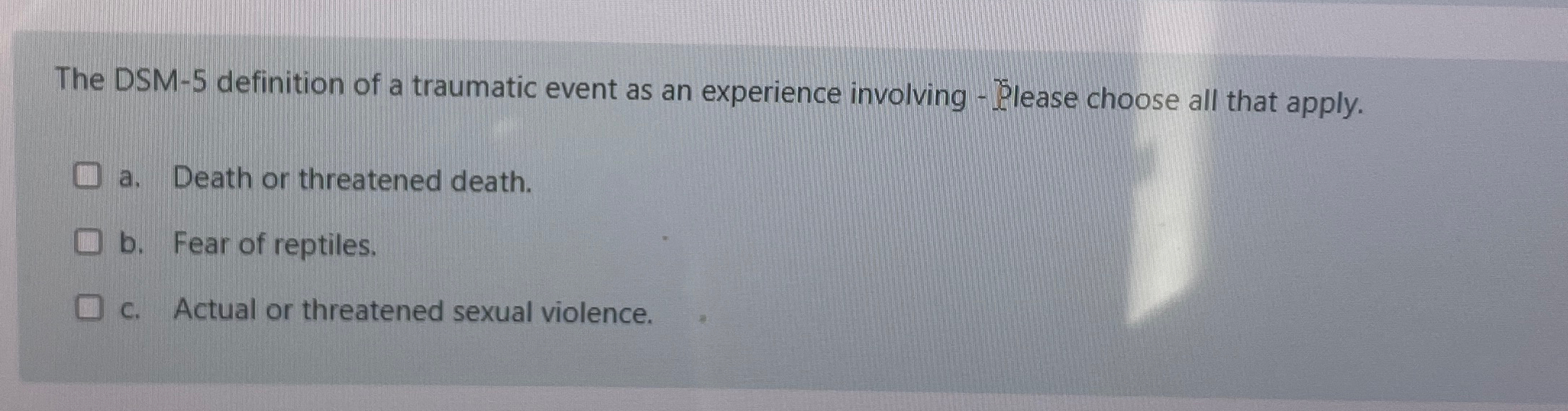 Solved The DSM-5 ﻿definition of a traumatic event as an | Chegg.com