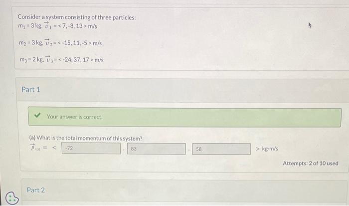 Solved Consider a system consisting of three particles: m1=3 | Chegg.com