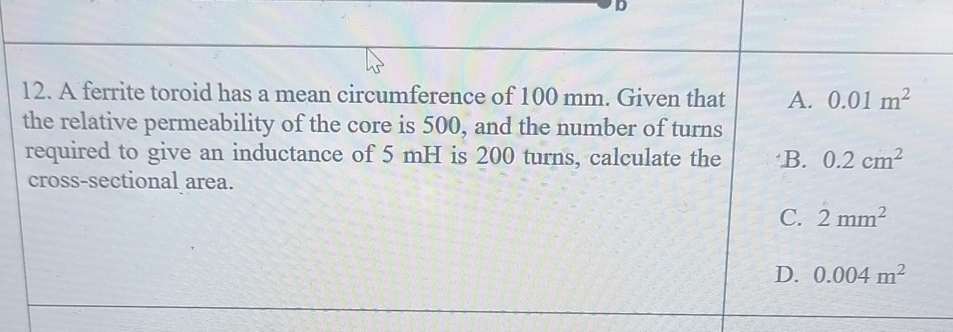 Solved 12. A ferrite toroid has a mean circumference of 100 | Chegg.com