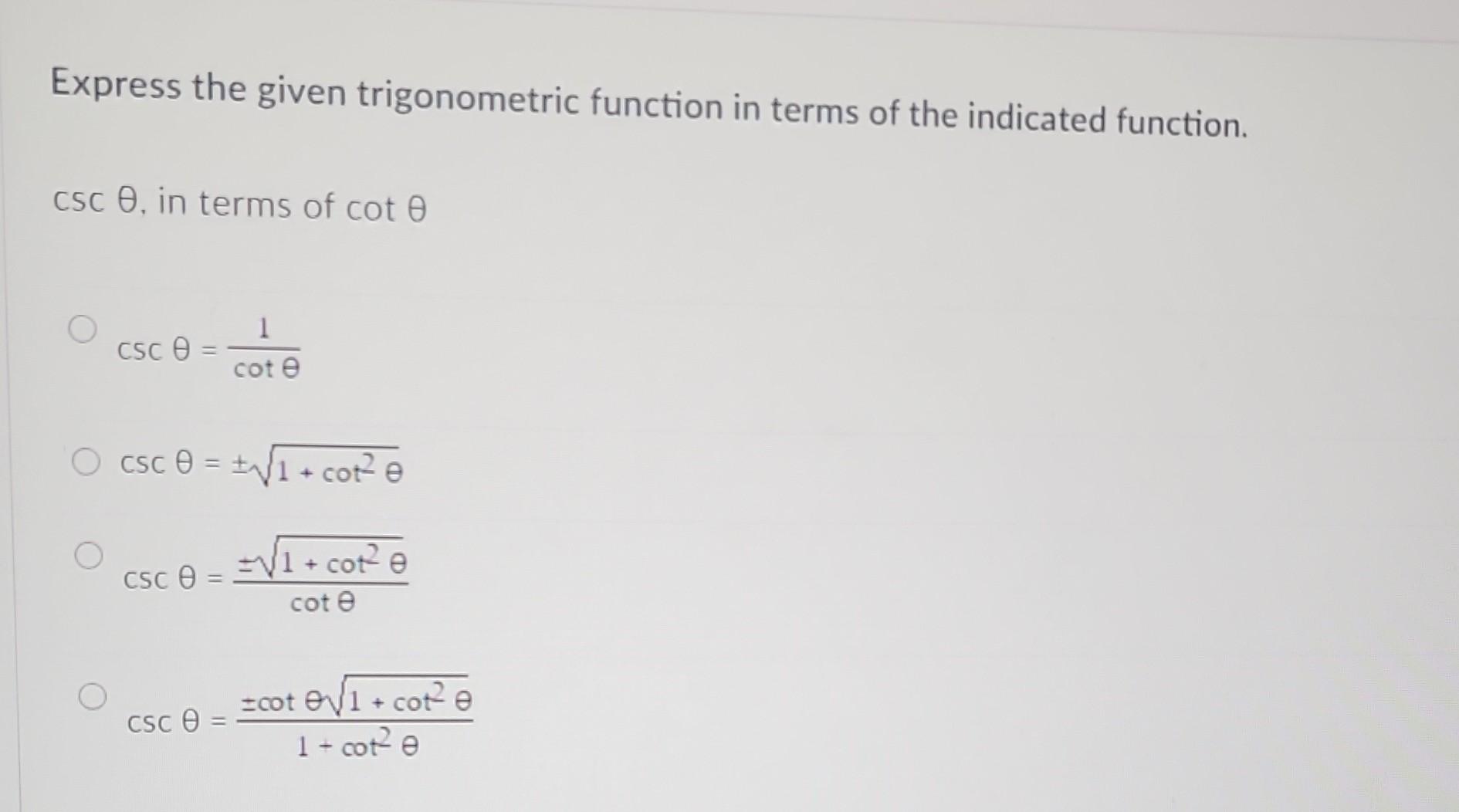 Solved Express the given trigonometric function in terms of | Chegg.com