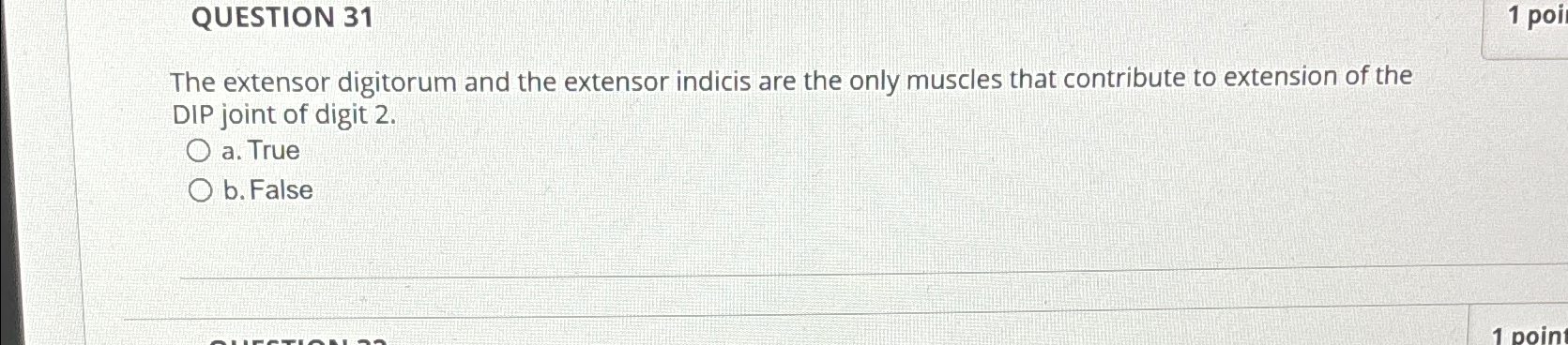 Solved QUESTION 311 ﻿poiThe extensor digitorum and the | Chegg.com