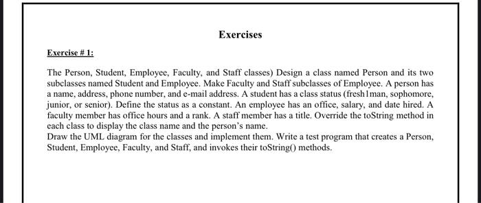 Solved Exercise # 1:The Person, Student, Employee, Faculty, | Chegg.com