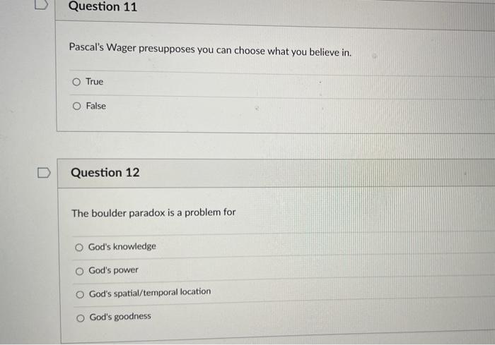 Pascal's Wager presupposes you can choose what you | Chegg.com