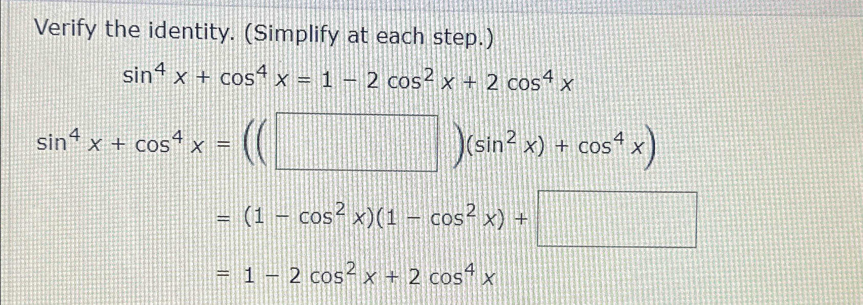 Solved Verify the identity. (Simplify at each | Chegg.com
