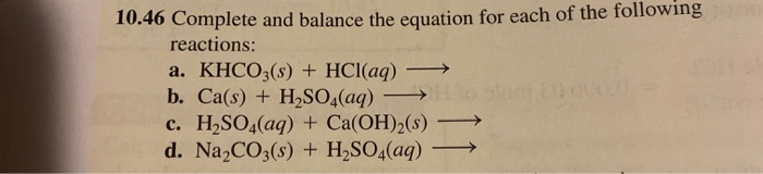 Solved 10.46 Complete and balance the equation for each of | Chegg.com