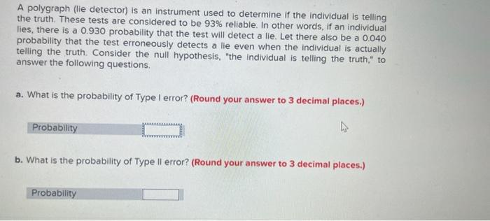 Solved A polygraph (lie detector) is an instrument used to | Chegg.com